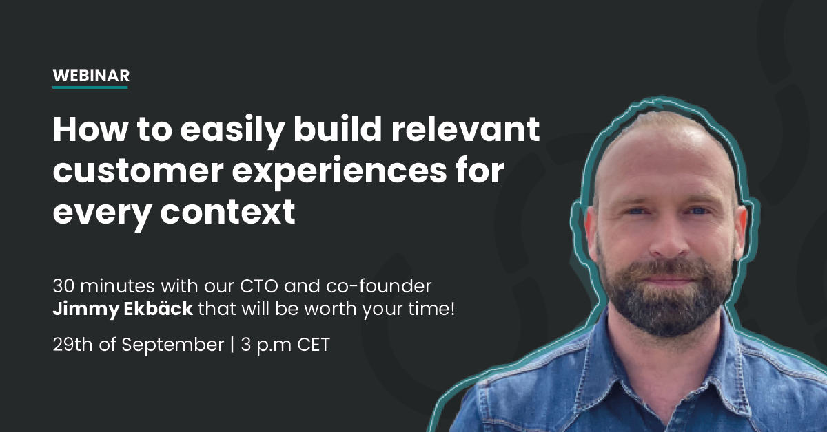 Webinar: How to easily build relevant customer experiences for every ...